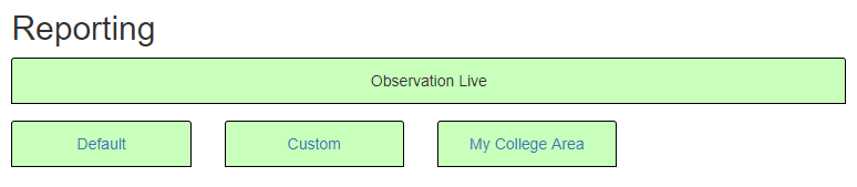 Reporting with Observation Live